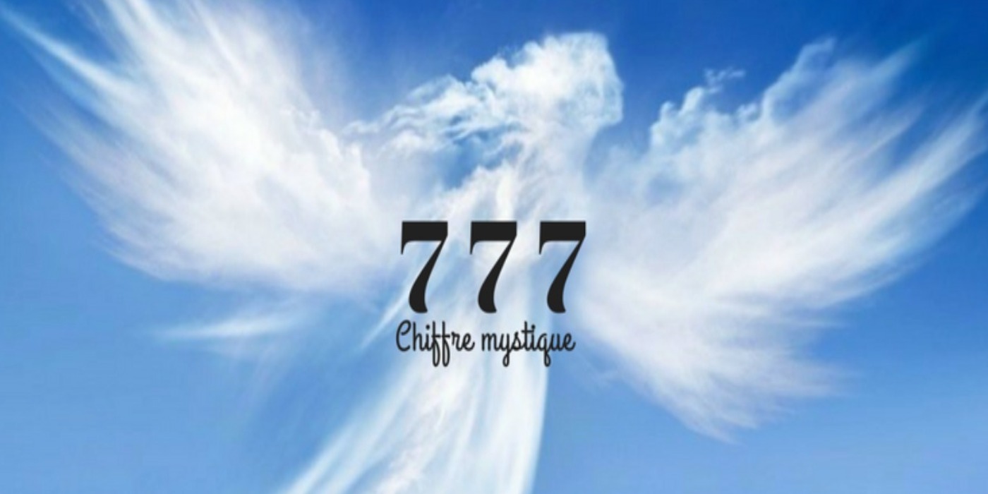 Numéro angélique 777 - Découvrez la vérité - Elishean 777